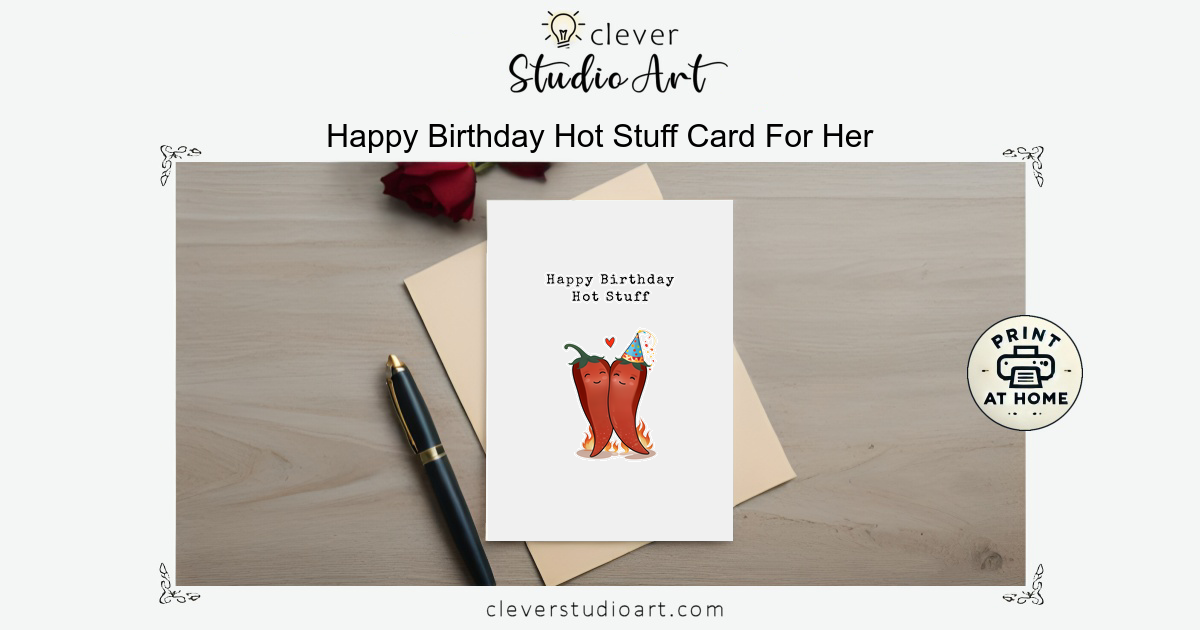 Happy Birthday Hot Stuff Card For Her